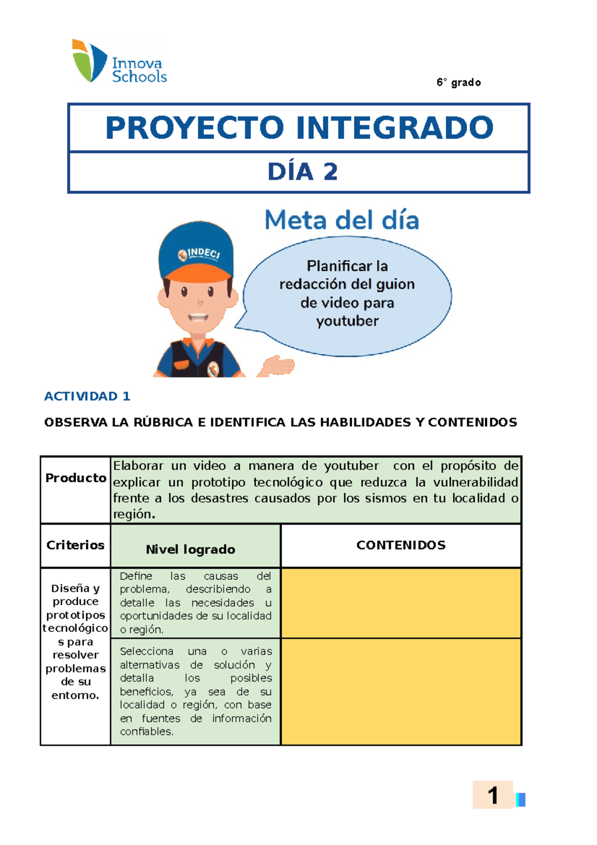 Ficha estudiante Semana 4 da2 - PROYECTO INTEGRADO DÍA 2 ACTIVIDAD 1 OBSERVA LA RÚBRICA E ...