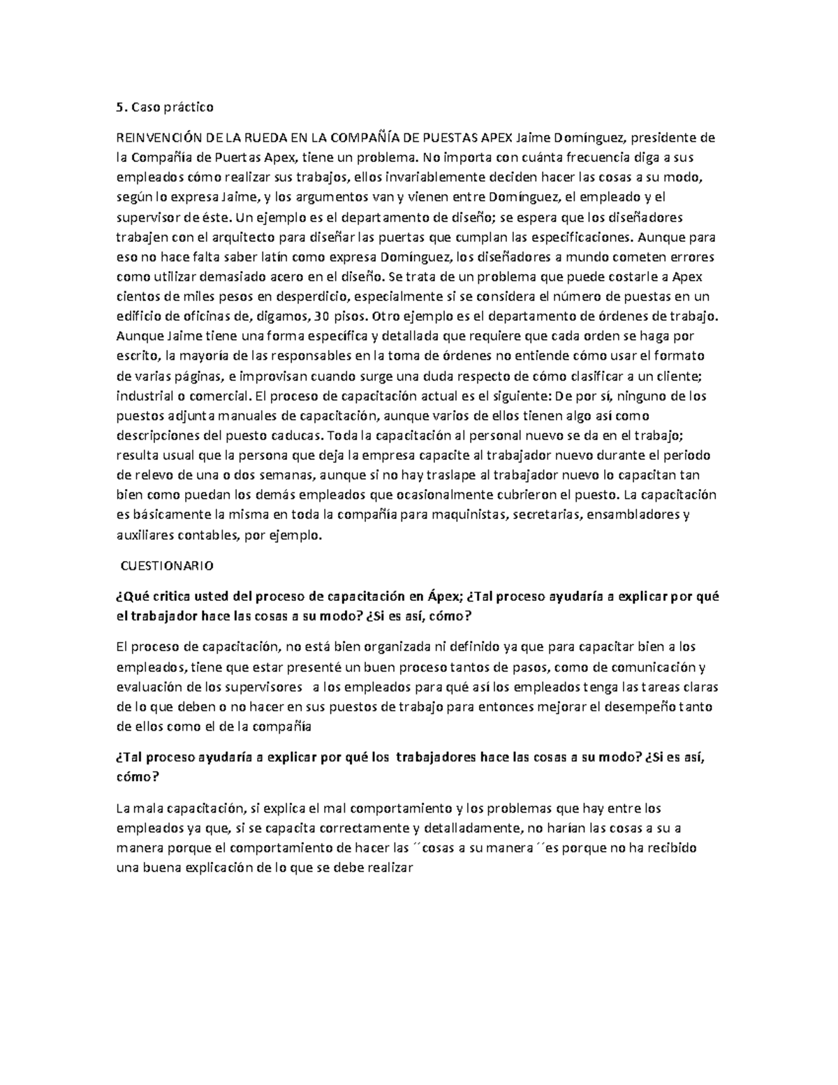 CASO RR HH - caso - Caso pr·ctico REINVENCI”N DE LA RUEDA EN LA COMPA—ÕA DE PUESTAS APEX Jaime ...