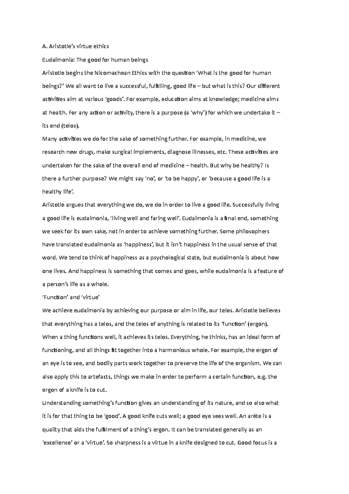 Aristotle - A. Aristotle’s virtue ethics Eudaimonia: The good for human ...