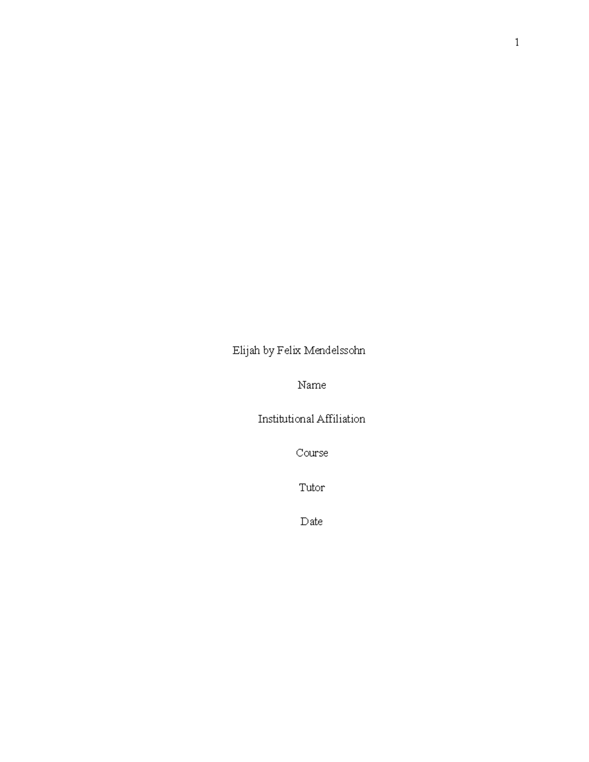 Elijah Felix Mendelssohn - Elijah by Felix Mendelssohn Name ...