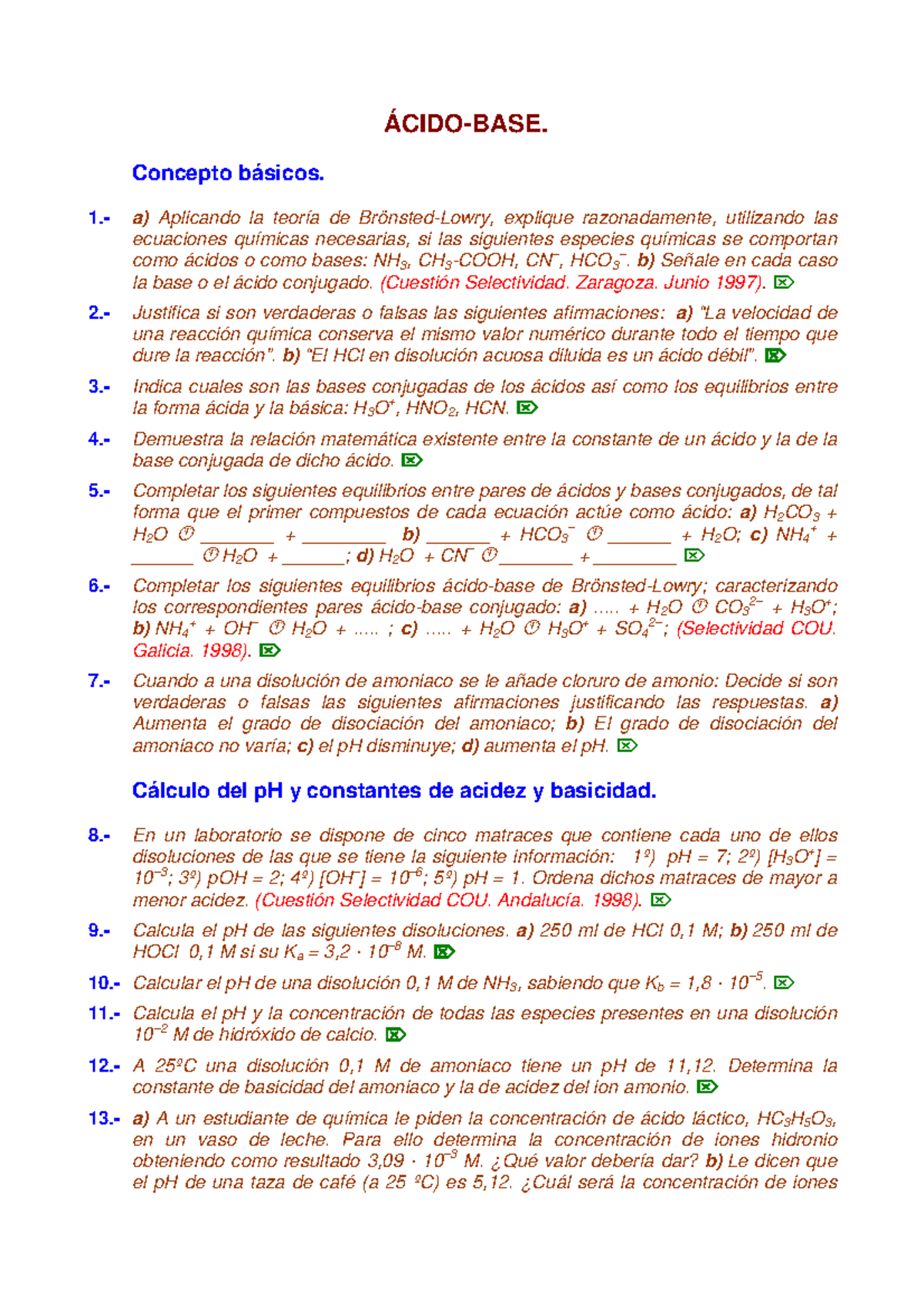 Ejercicios acido base - ÁCIDO-BASE. Concepto básicos. 1.- a) Aplicando la teoría de Brönsted ...