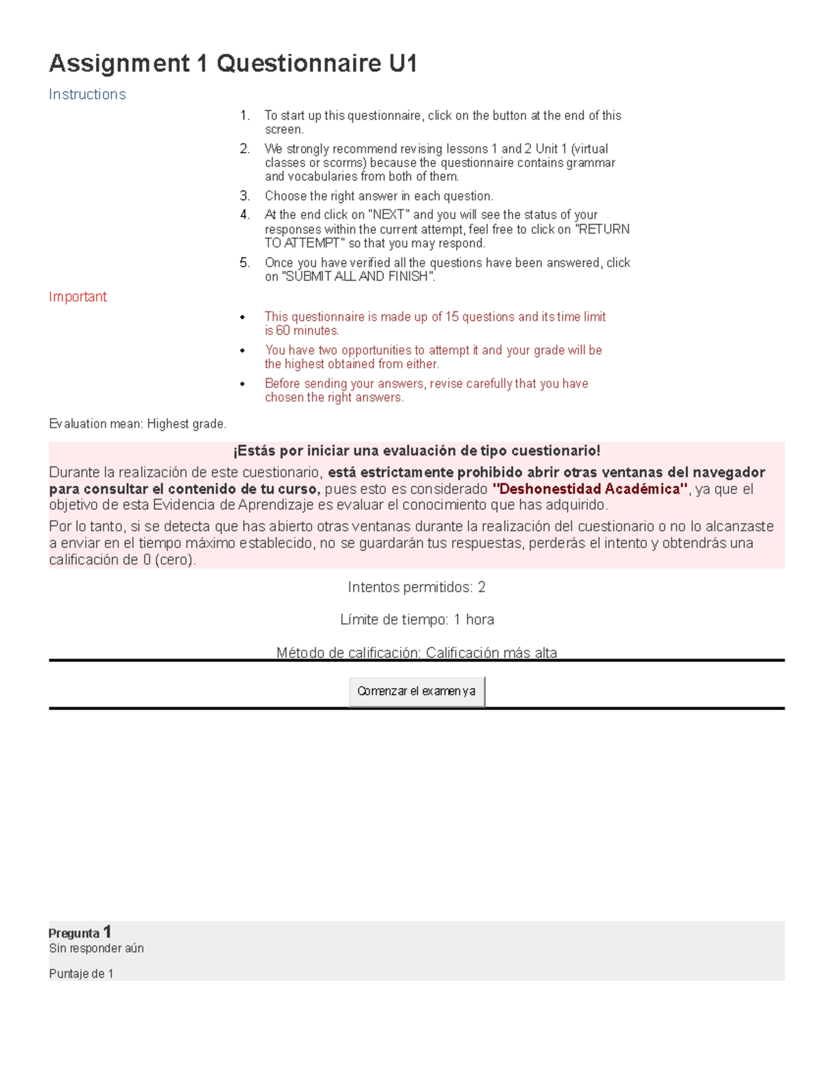 Assignment 1 Questionnaire Unidad 1 - Assignment 1 Questionnaire U Instructions 1. To start up ...