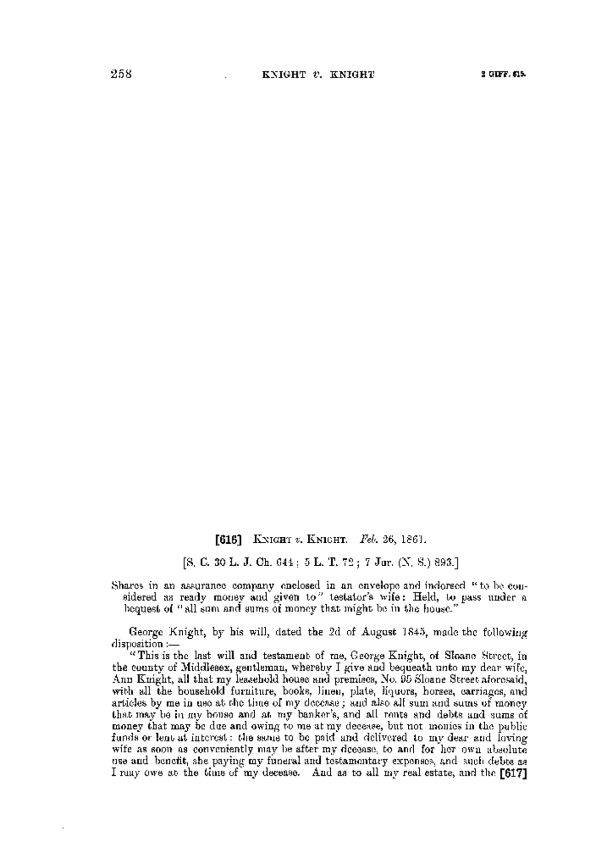 Knight v Knight (1861) 66 ER 258 - 2 5 8 KNIGHT V, KNIGHT 2GIFF. [616 ...
