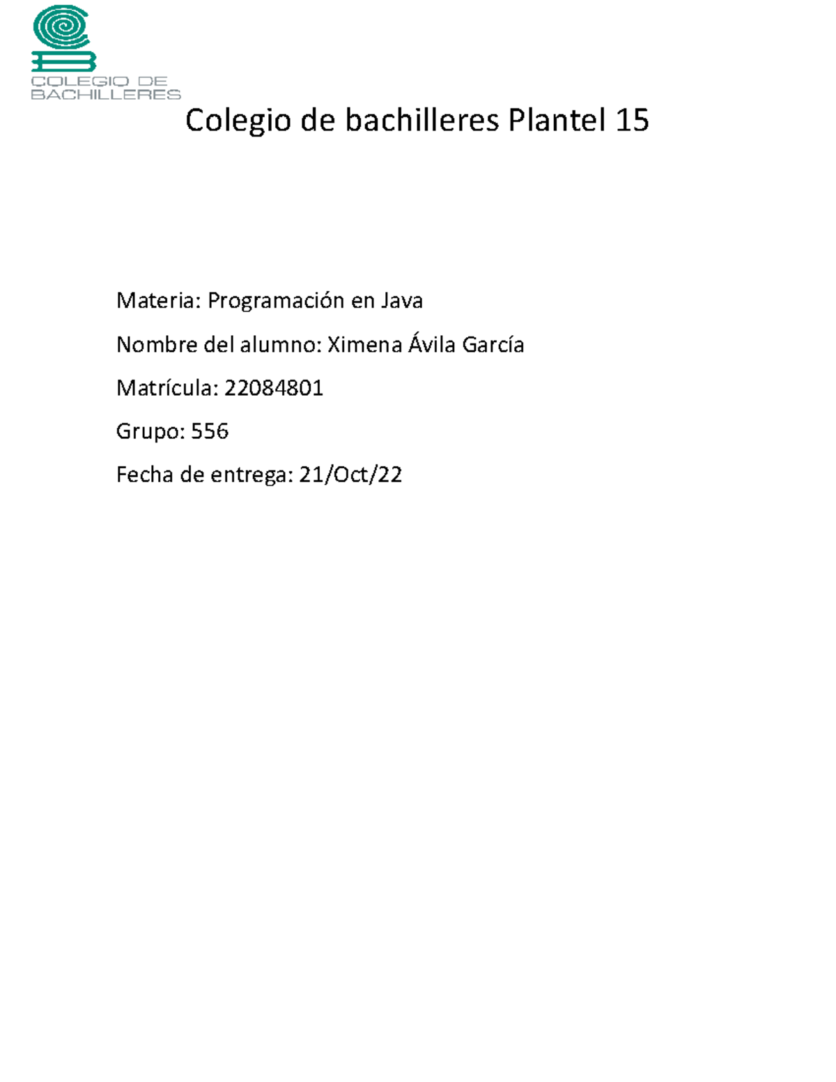 Avila Garcia Ximena Tarea 2 - Colegio de bachilleres Plantel 15 Materia: Programación en Java ...