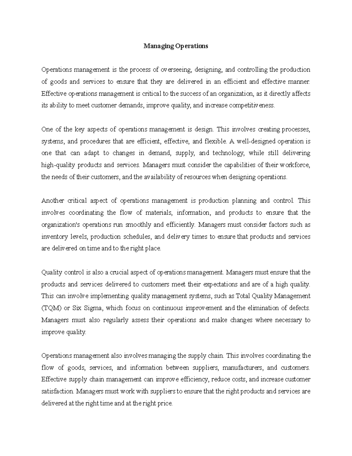 Managing Operations - Managing Operations Operations management is the process of overseeing ...