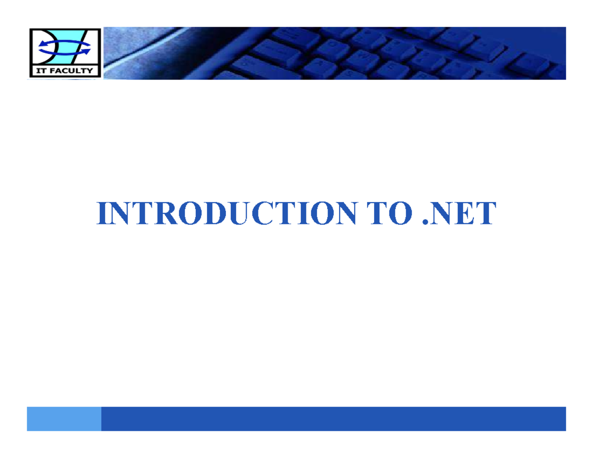 1 Introdution To NET - Chuong 1 do em - LOGO INTRODUCTION TO .NET LOGO ...
