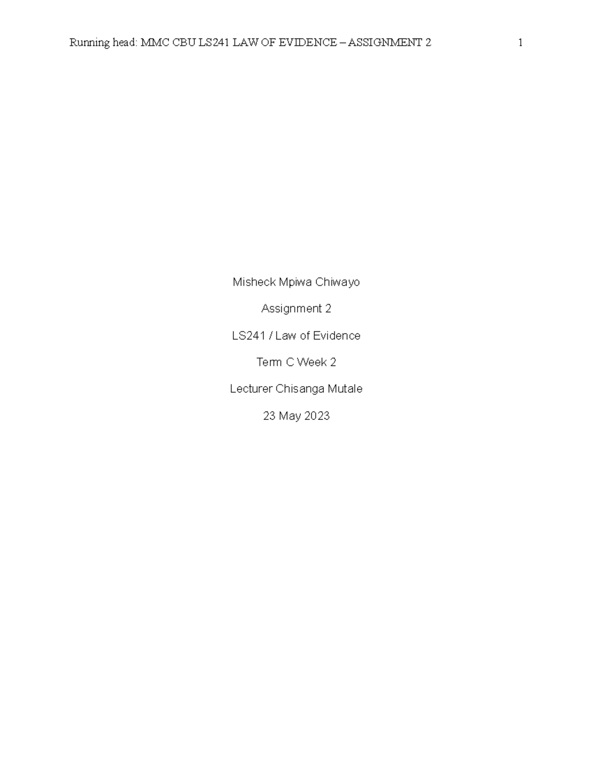 MMC CBU LS241 LAW OF Evidence Assignment 2 23052023 - Running head: MMC ...