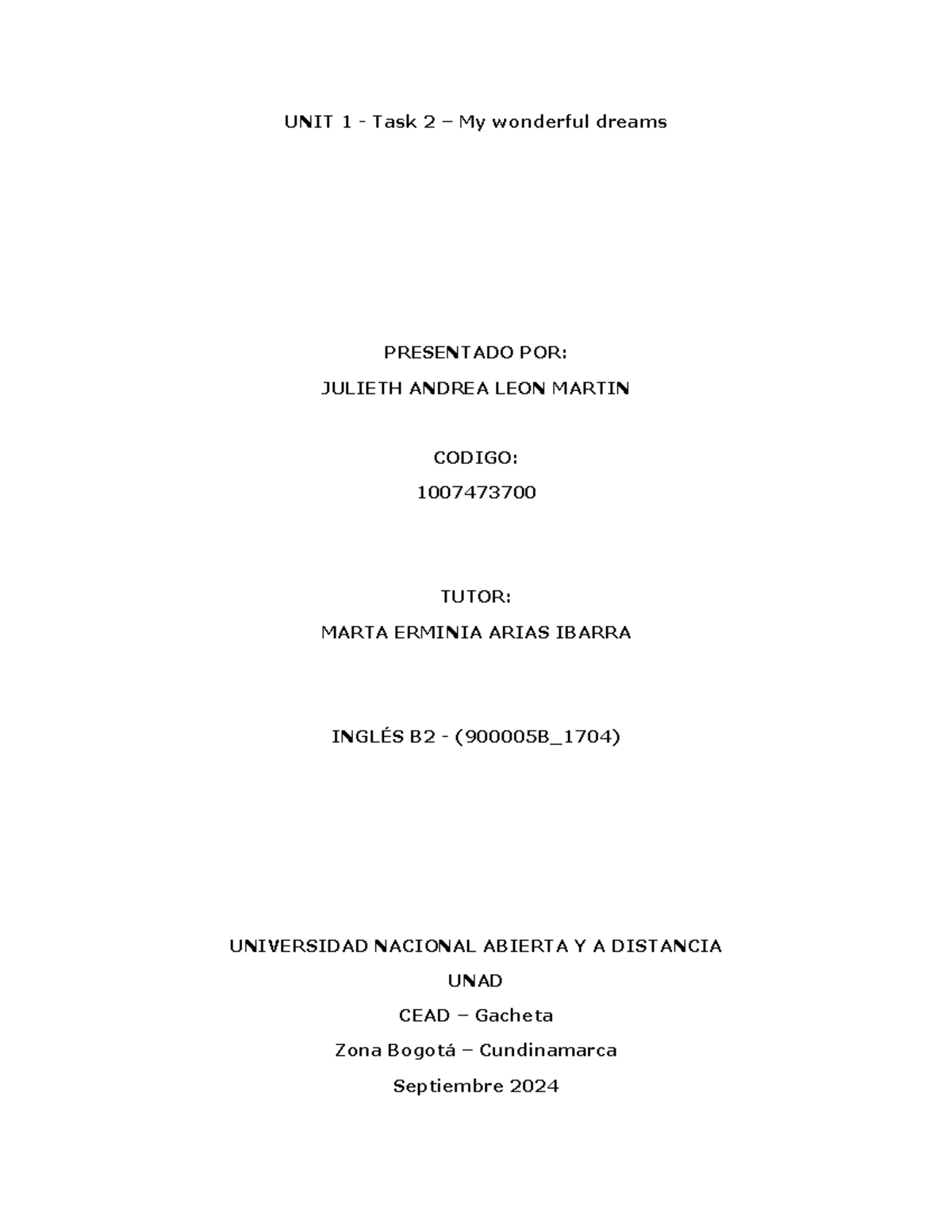 UNIT 1 Ingles B2 - Ninguna - UNIT 1 - Task 2 – My wonderful dreams PRESENTADO POR: JULIETH ...