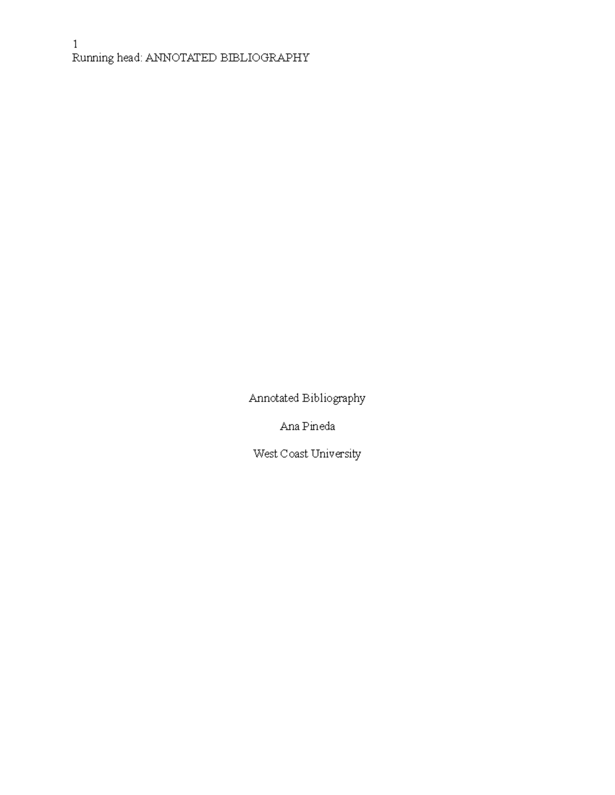 Annotated Bibliography - Running head: ANNOTATED BIBLIOGRAPHY Annotated ...