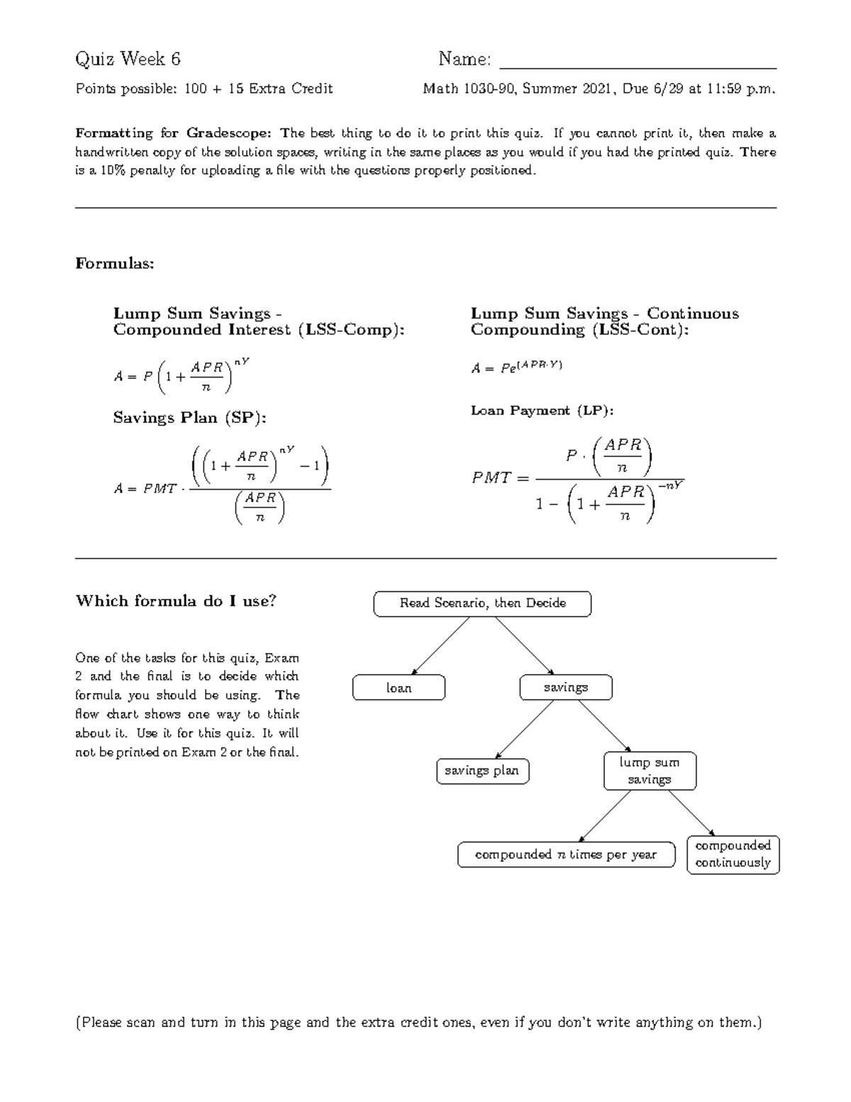 Weeks 5 and 6 Quiz - Is a assignment for Math 1030 - Quiz Week 6 Name ...