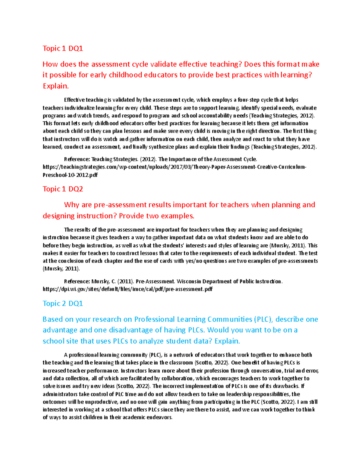 Dq responses - I got an A on this assignment. - Topic 1 DQ How does the ...