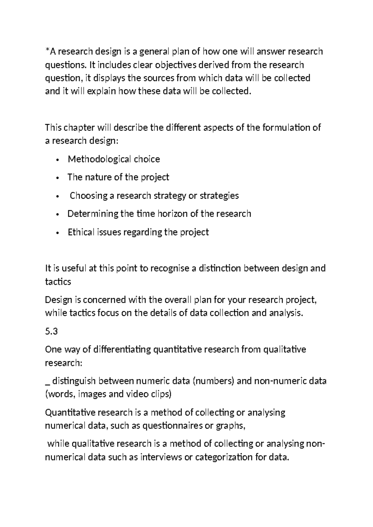 A research design is a general plan of how one will answer research ...