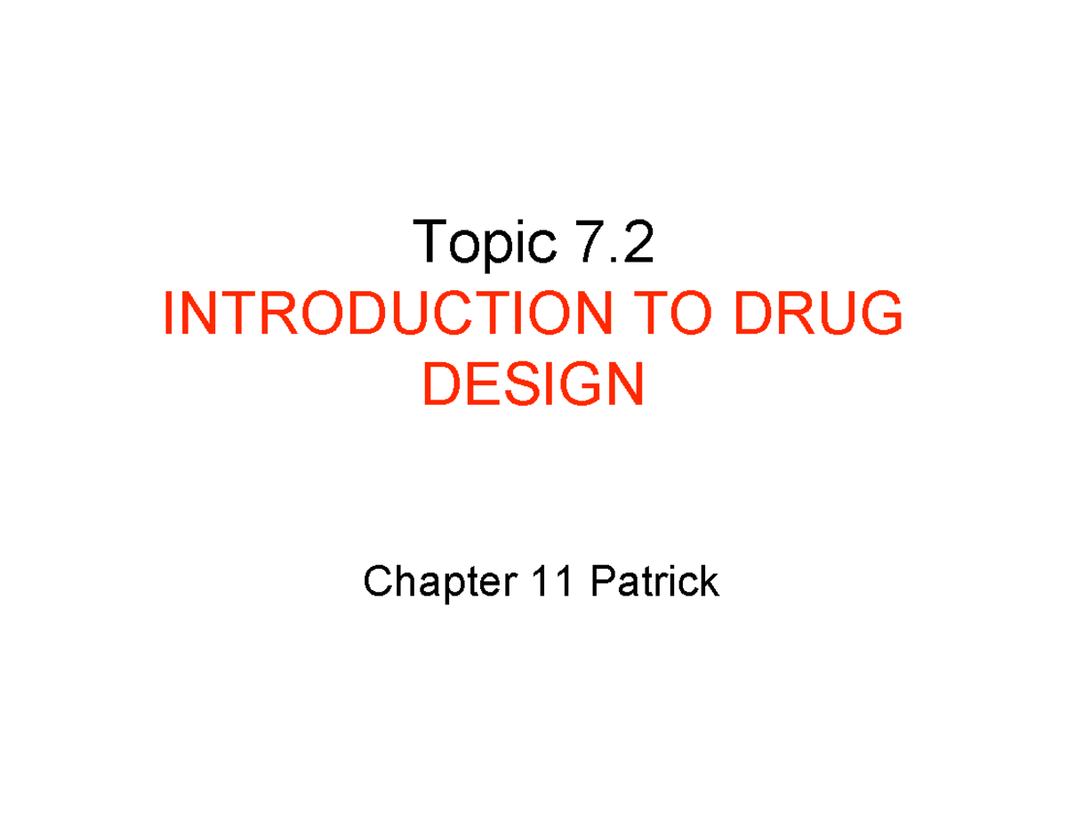 Topic 7-2 drug design - lecture notes - Topic 7. INTRODUCTION TO DRUG ...