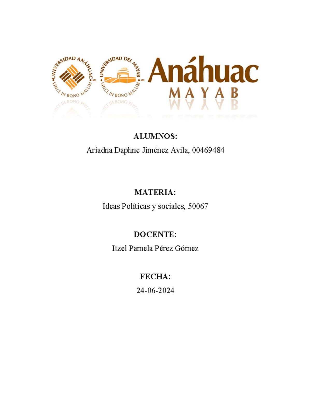 Act. 20 - ALUMNOS: Ariadna Daphne Jiménez Avila, 00469484 MATERIA ...