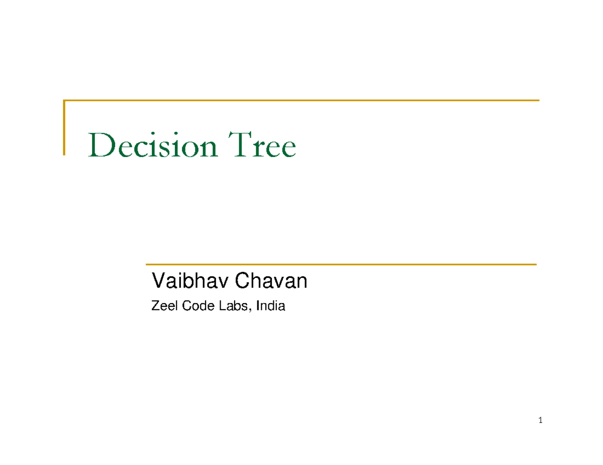 Decisiontree - Decision TreeDecision Tree Zeel Code Labs, India Vaibhav ...