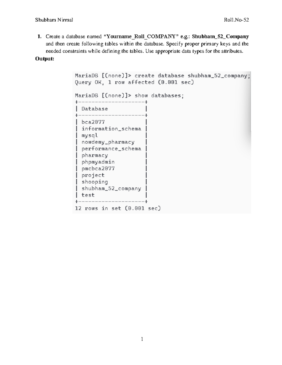52 Shubham Nirmal Lab1 - Basics of DDL and DML statements - Output: 1. Create a database named ...