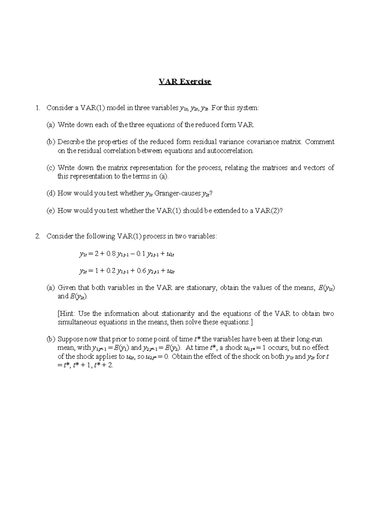 VAR Exercise - btap var 15 - VAR Exercise Consider a VAR(1) model in ...