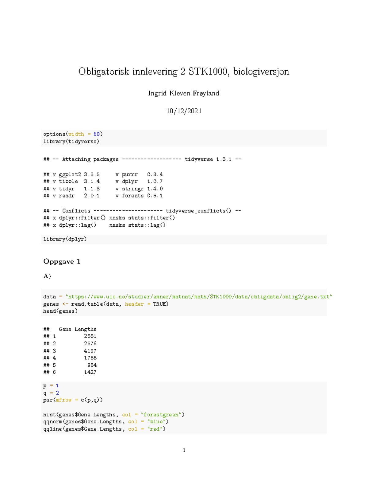 Obligatorisk oppgave 1 av 2, biologiversjon STK1000 - Obligatorisk innlevering 2 STK1000, - Studocu