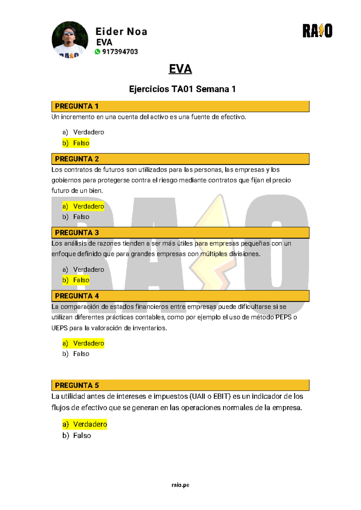 EVA Semana 1 TA1 - EVA Ejercicios TA01 Semana 1 PREGUNTA 1 Un incremento en una cuenta del ...