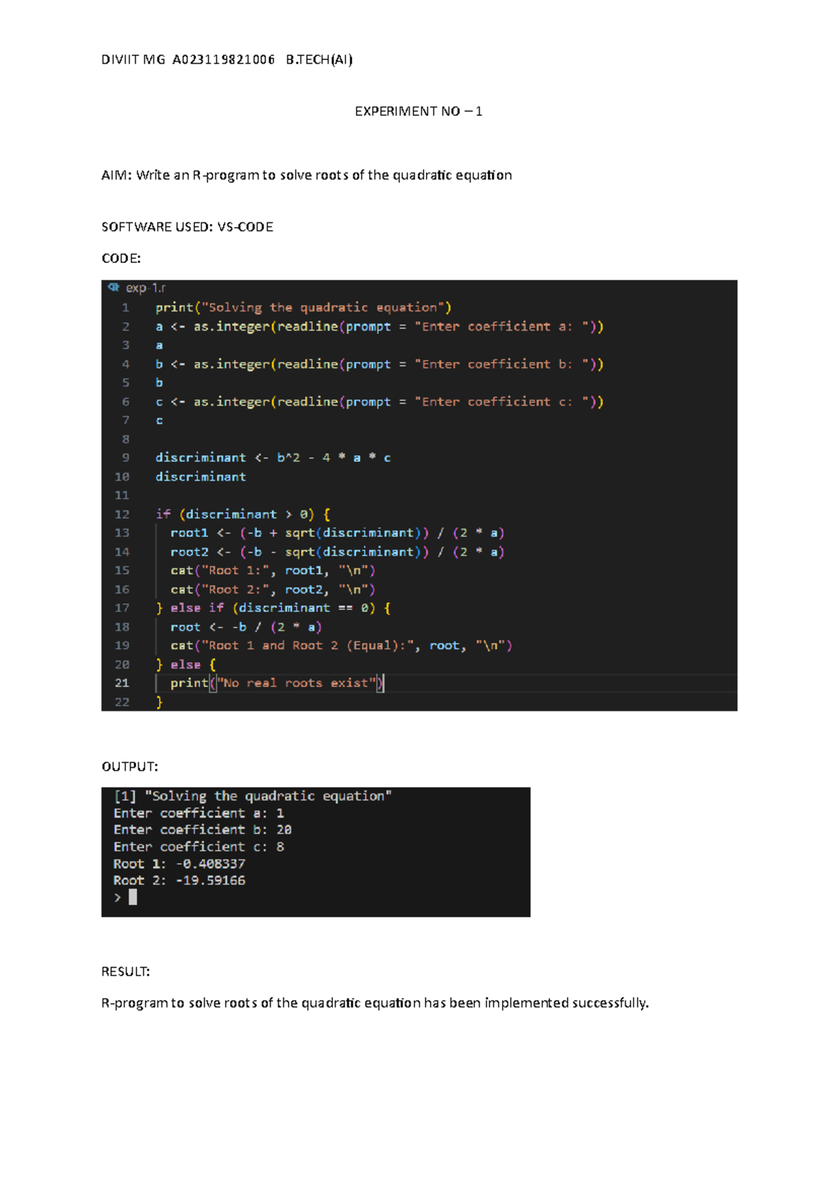Experiment NO-6 merged - EXPERIMENT NO – 1 AIM: Write an R-program to solve roots of the ...