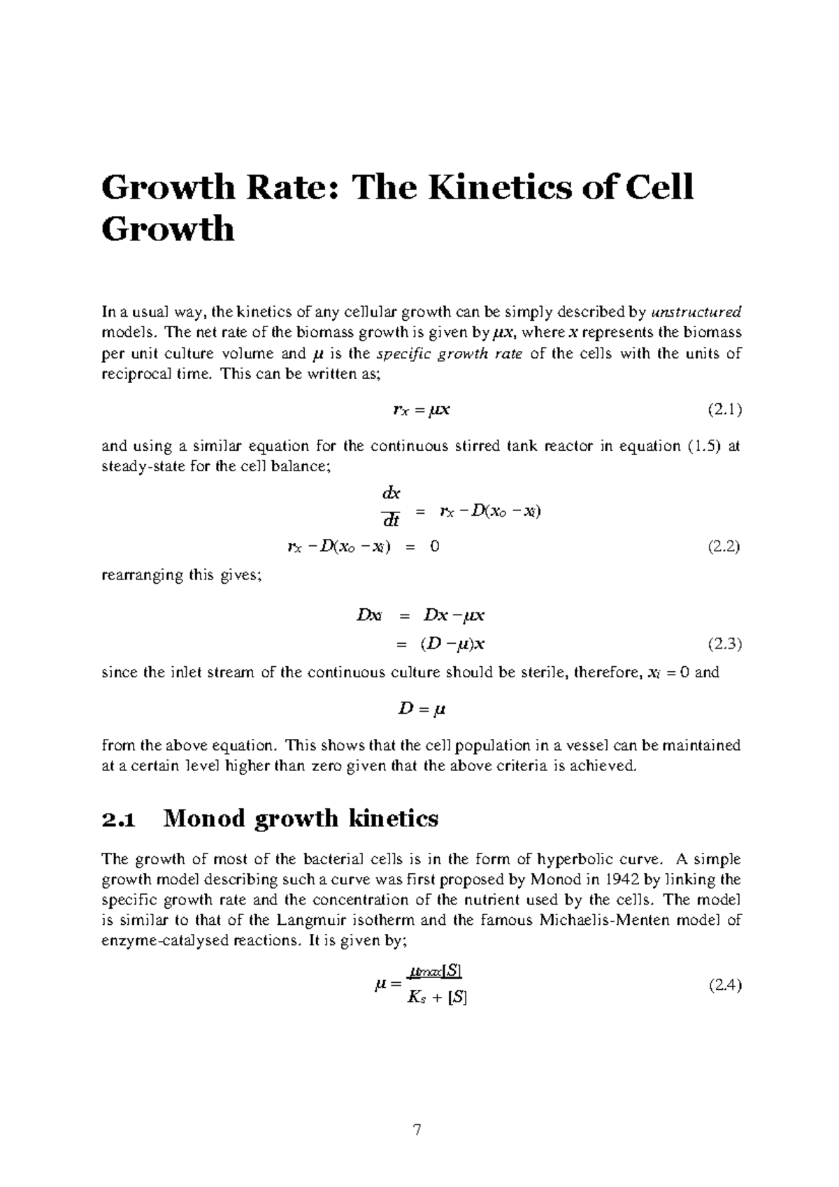 Growth Rate - The net rate of the biomass growth is given by μx, where ...