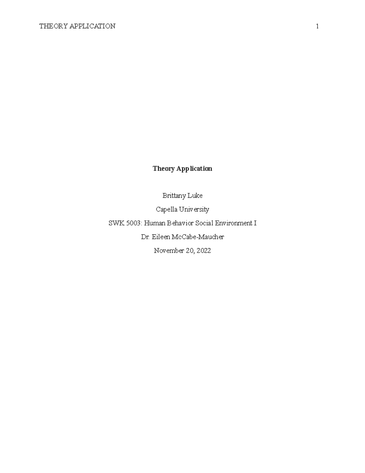 SWK 5003 Theory Application - Theory Application Brittany Luke Capella ...