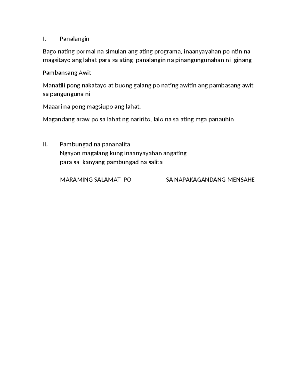 Script - I. Panalangin Bago nating pormal na simulan ang ating programa, inaanyayahan po ntin na ...