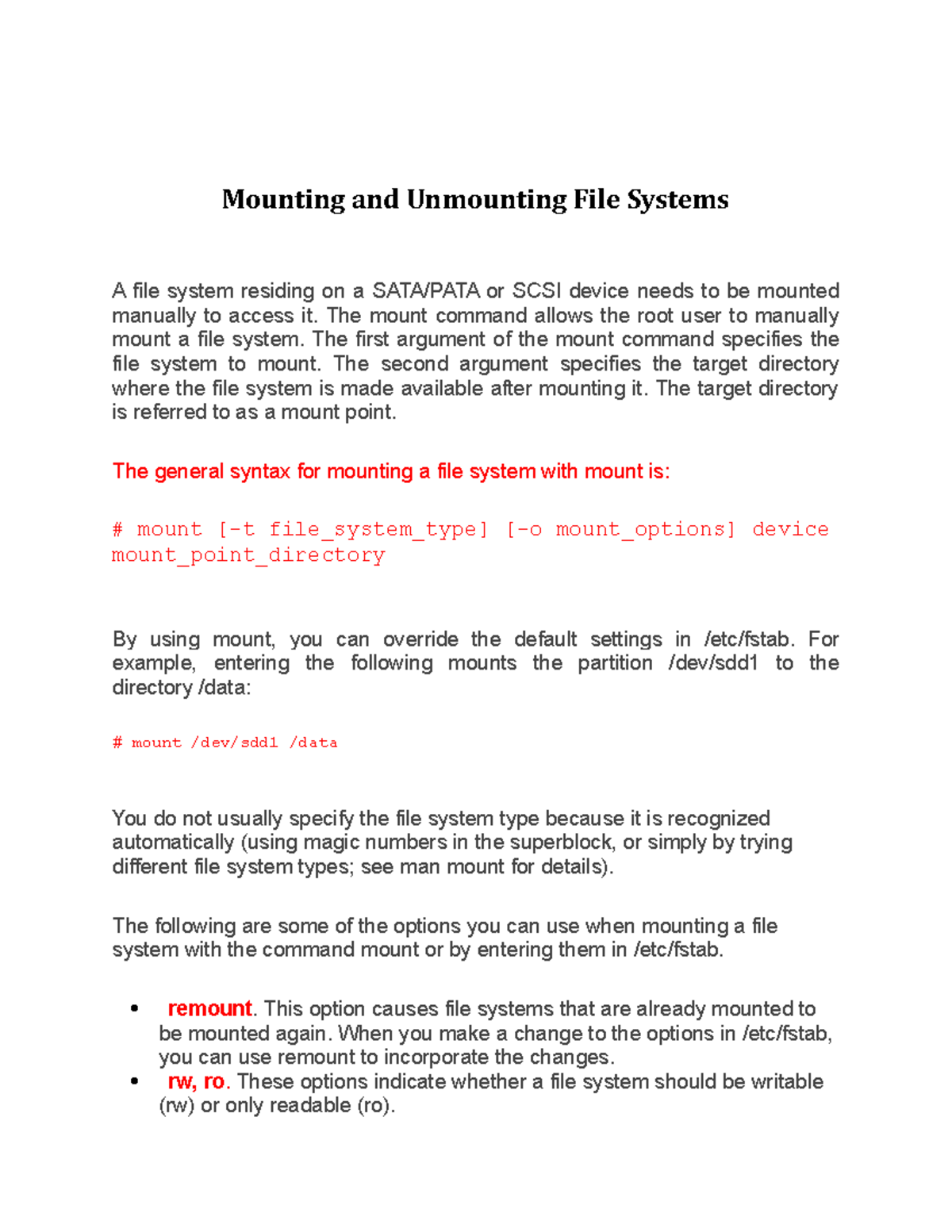 Mounting And Unmounting File Systems The Mount Command Allows The Root User To Manually Mount