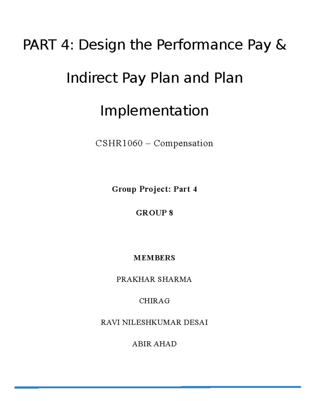 Running Case Part 4 - Group 8 - PART 4: Design the Performance Pay & Indirect Pay Plan and Plan ...