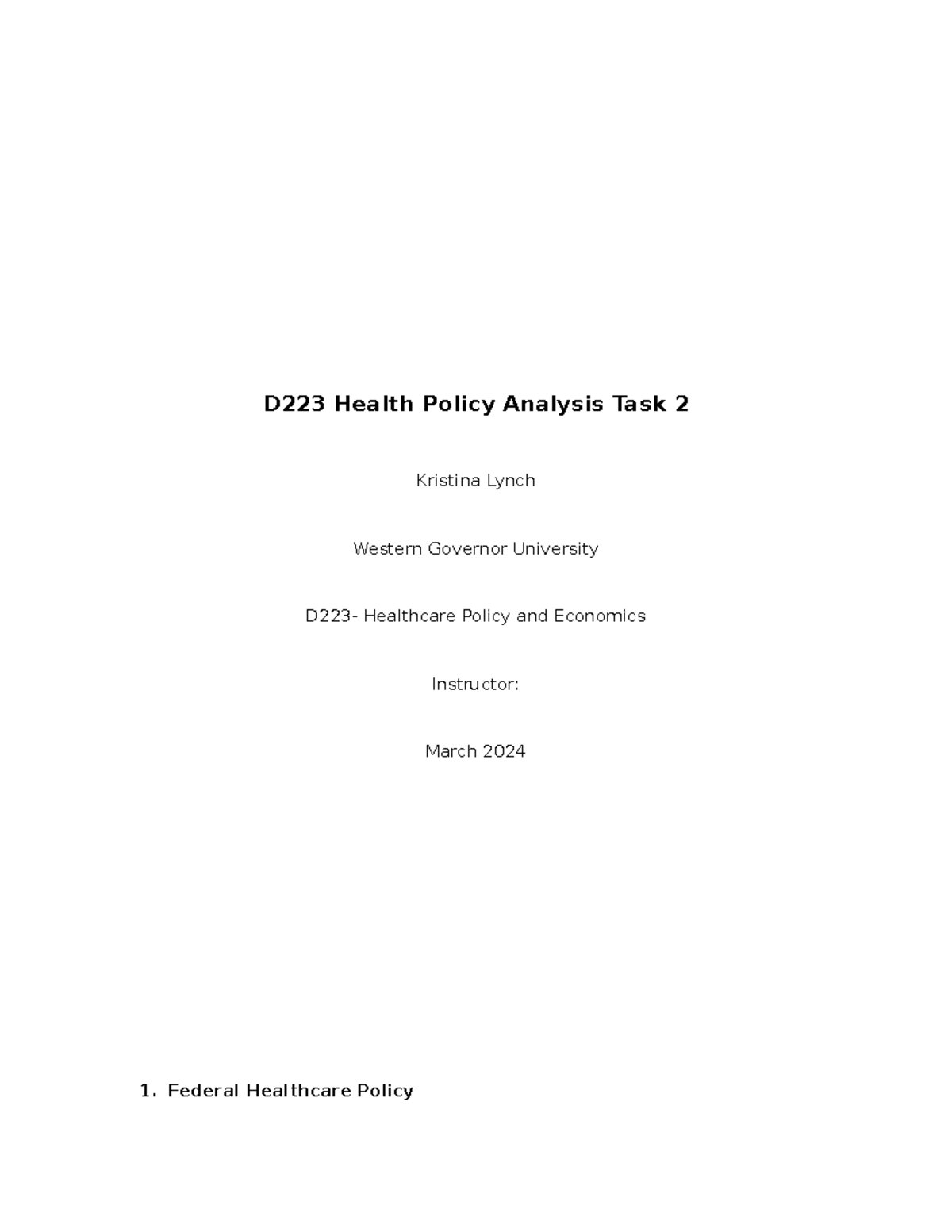 D 223 task 2 wgu final (2) 3 24 24 - D223 Health Policy Analysis Task 2 ...
