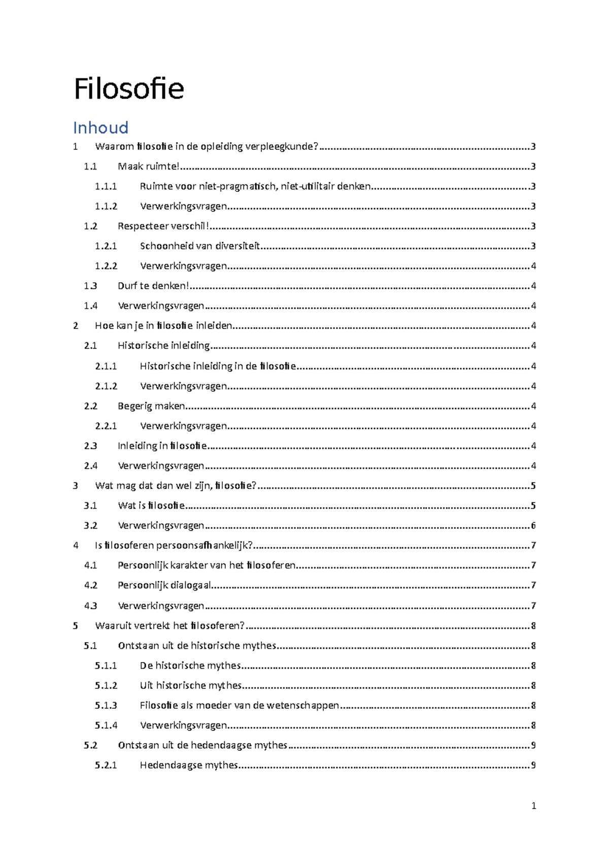 Filosofie examen - Filosofie 1 Waarom filosofie in de opleiding - Studocu