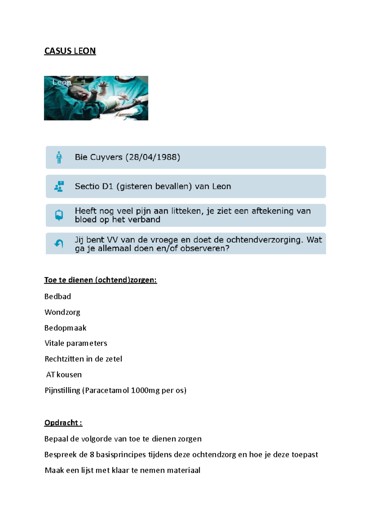 Casus Leon - Mia - Sofie - CASUS LEON Toe te dienen (ochtend)zorgen: Bedbad Wondzorg Bedopmaak ...