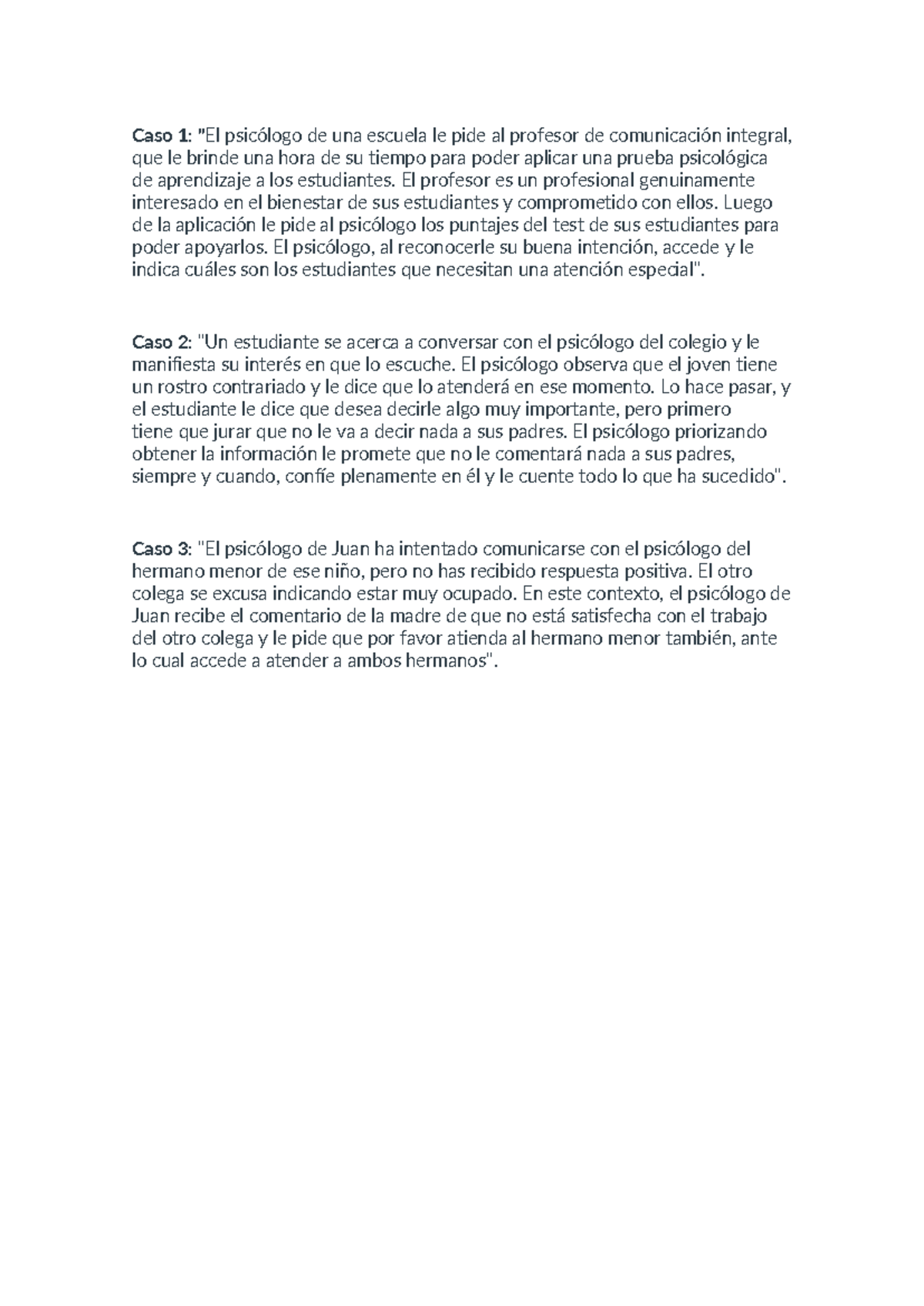 Caso 1 - sadasdasdas - Caso 1: "El psicólogo de una escuela le pide al ...