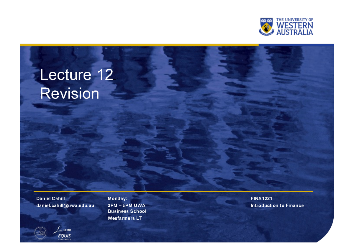 Revision Questions 1 Solutions - Lecture 12 Revision FINA Introduction to Finance Daniel Cahill ...