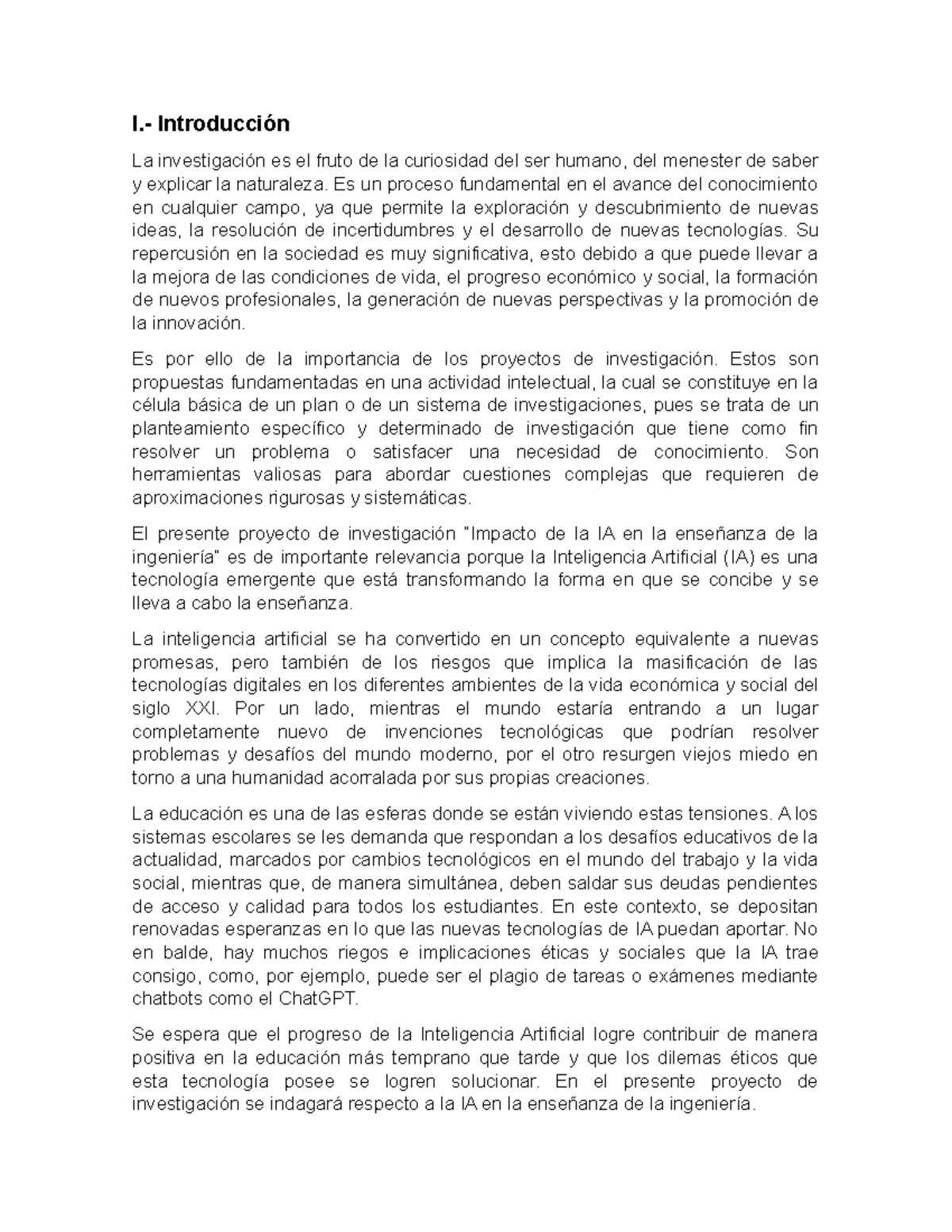 Introducción - ahhh yes smh - I.- Introducción La investigación es el ...