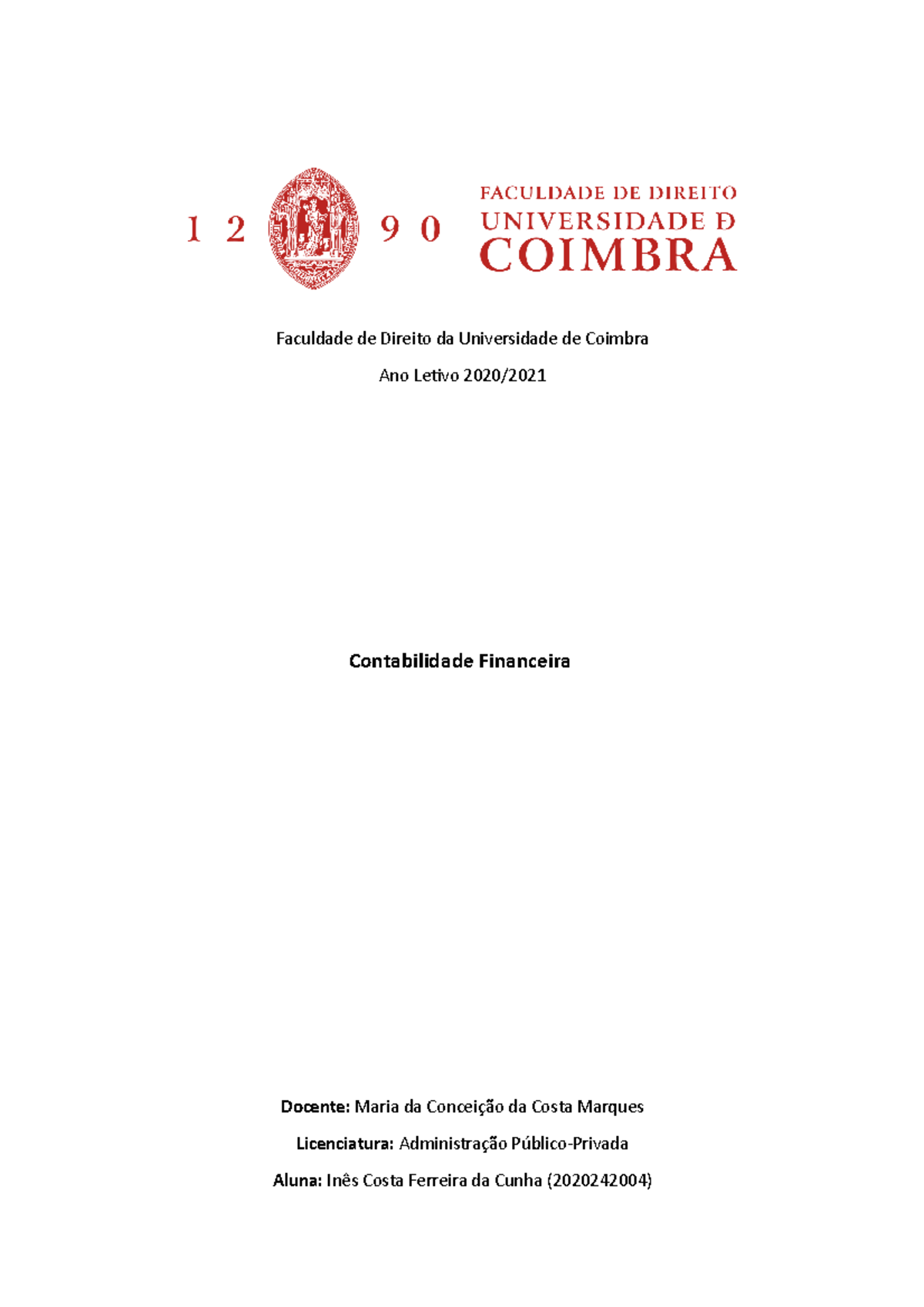 Resumos freq1 - contabilidade financeira - Faculdade de Direito da ...