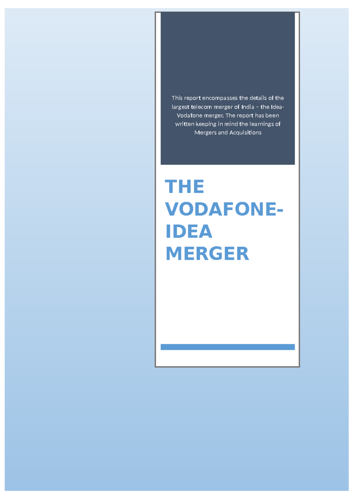 Vodafone Idea merger - This report encompasses the details of the ...