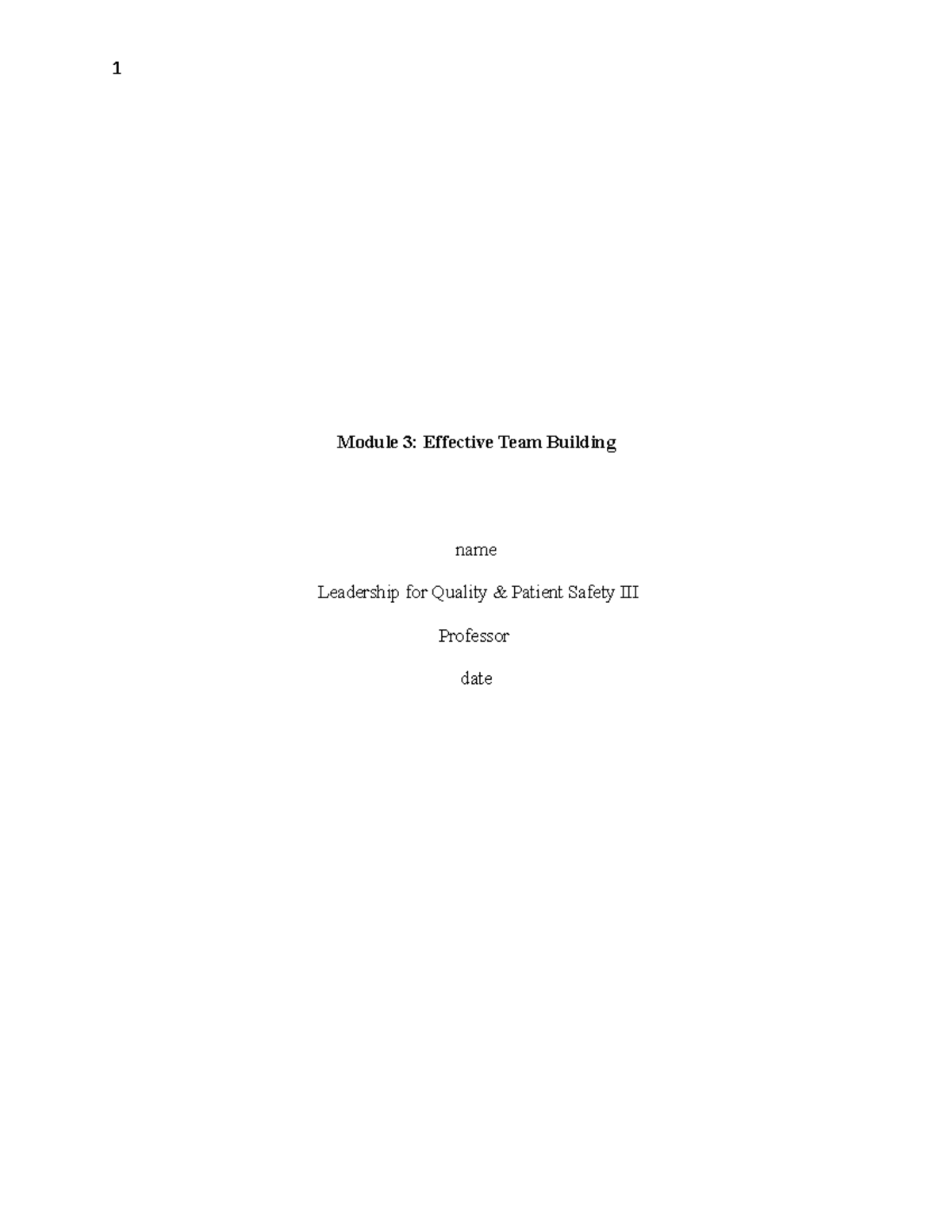 Leadership III effective team building - 1 Module 3: Effective Team ...