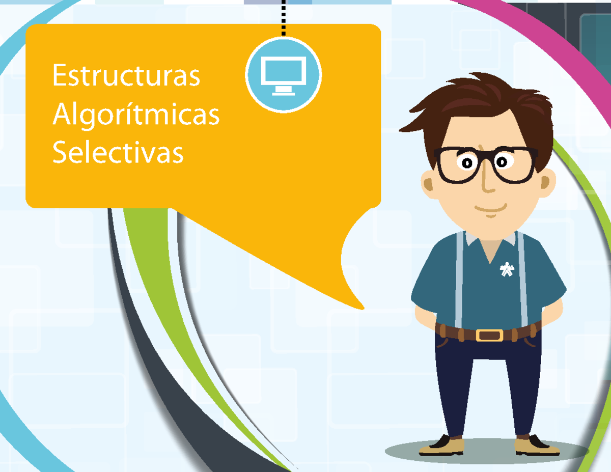 Estructuras Algoritmicas Selectivas - Estructuras Algorítmicas ...