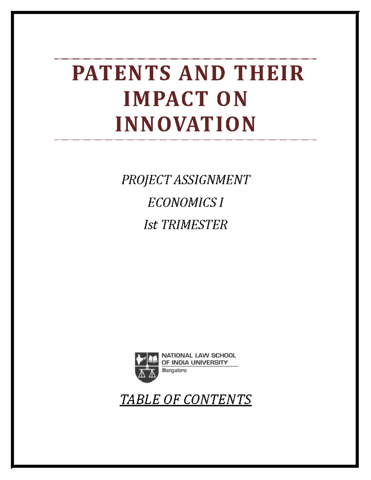Innovation and Economic Incentive - PATENTS AND THEIR IMPACT ON ...