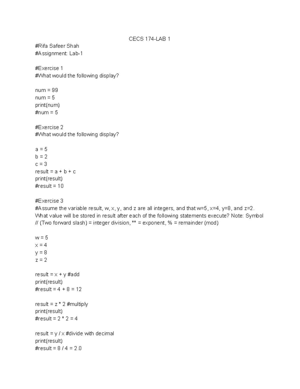 CECS 174-LAB 1 - CECS 1 Safeer Shah 1 would the following display? num 99 num 5 print(num) 5 2 ...
