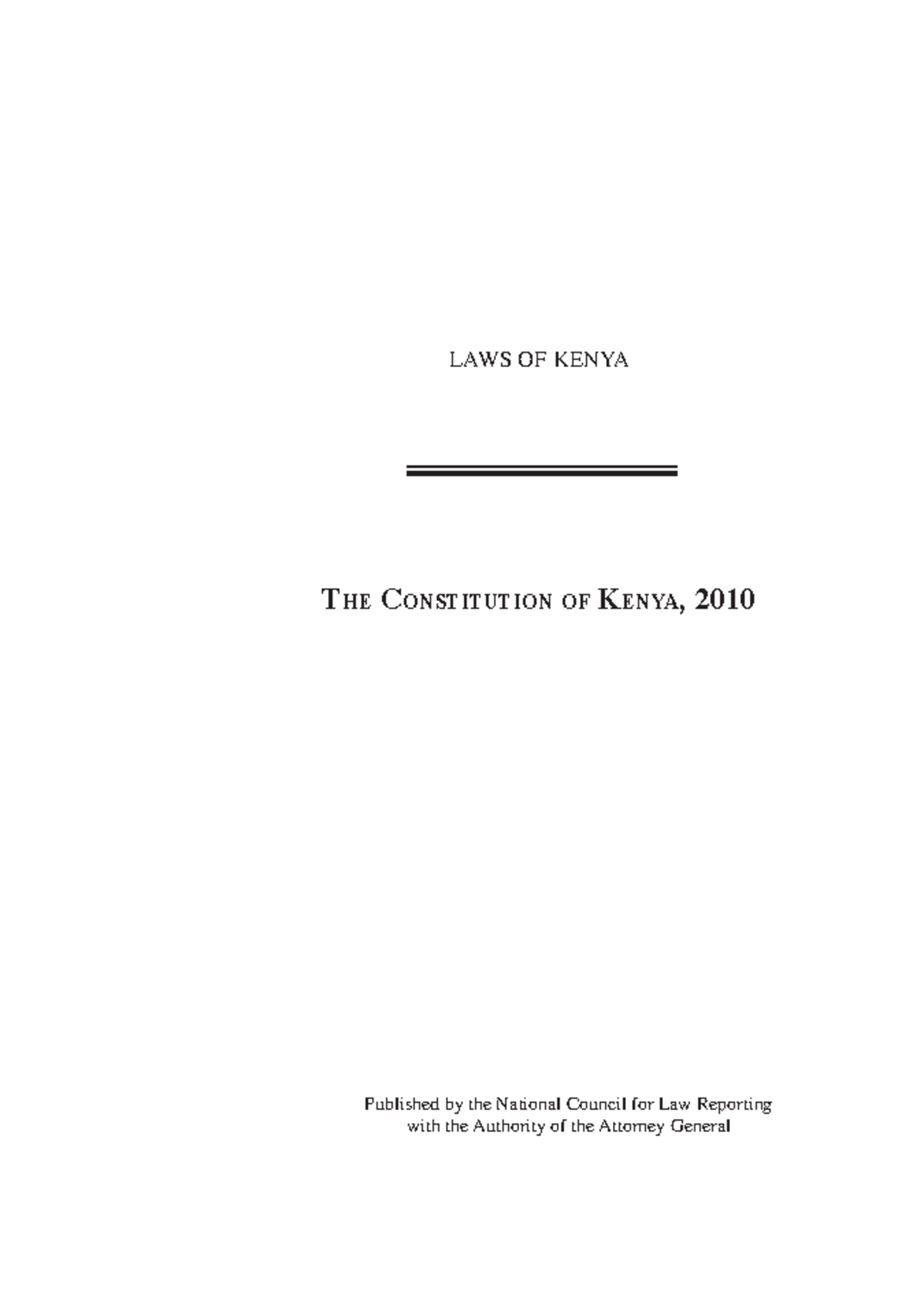 Kenyan Constitution - LAWS OF KENYA The ConsTiTuTion of Kenya, 2010 ...