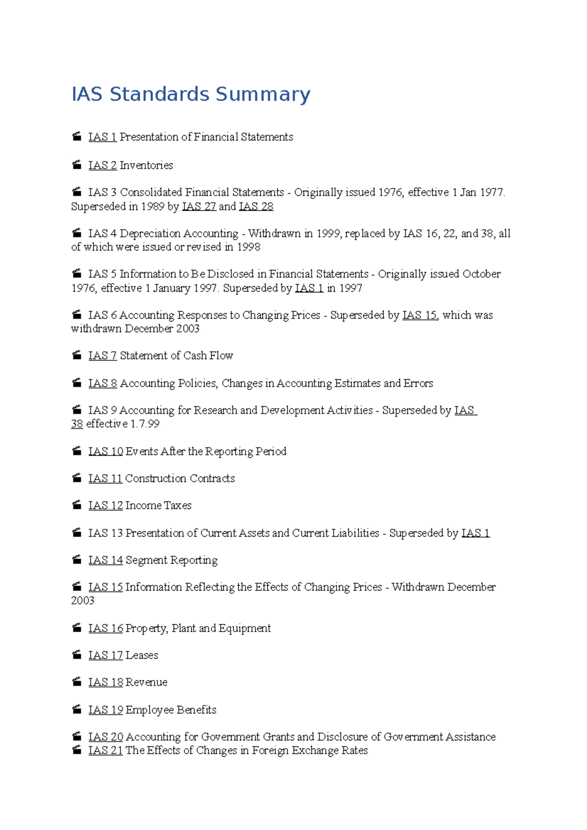 IAS Standards Summary - Superseded in 1989 by IAS 27 and IAS 28 IAS 4 ...