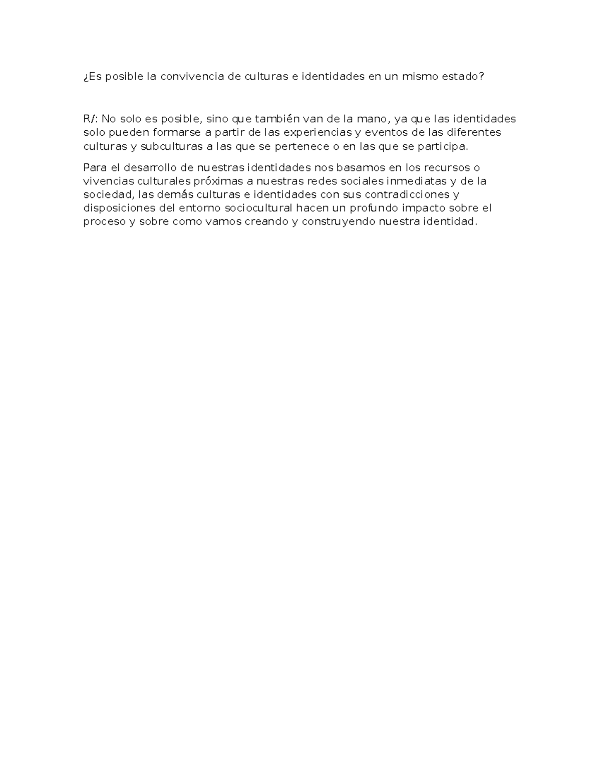 Es posible la convivencia de culturas e identidades en un mismo estado ...
