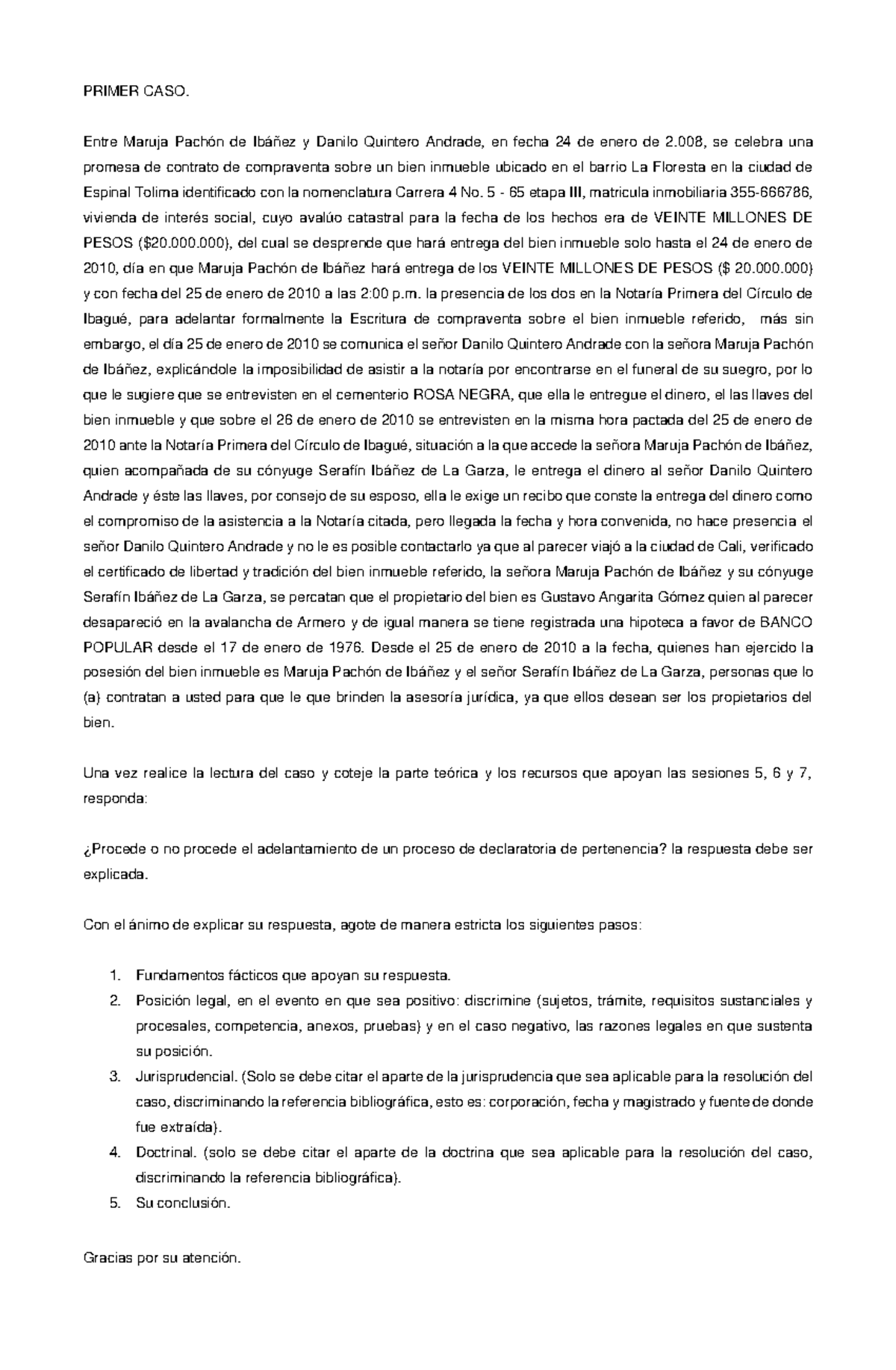 Primer CASO - derecho - PRIMER CASO. Entre Maruja Pachón de Ibáñez y ...