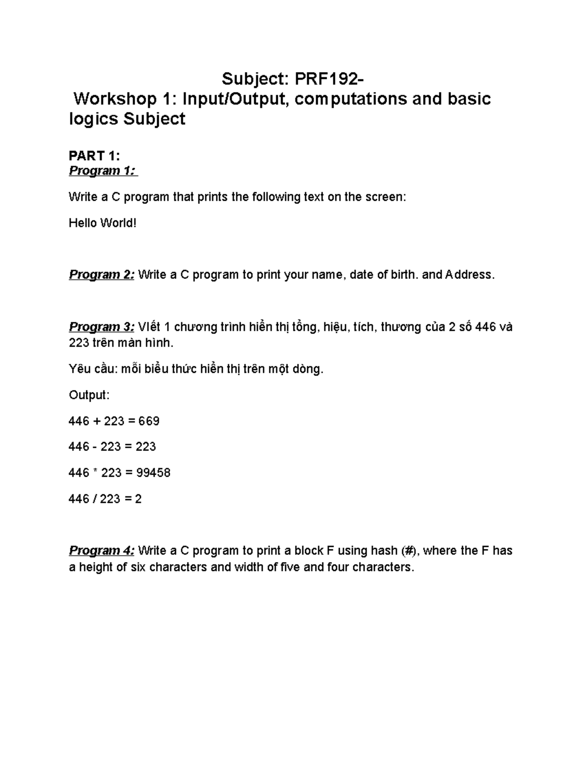 Workshop 01 - cea201 fptu - Subject: PRF192- Workshop 1: Input/Output, computations and basic ...
