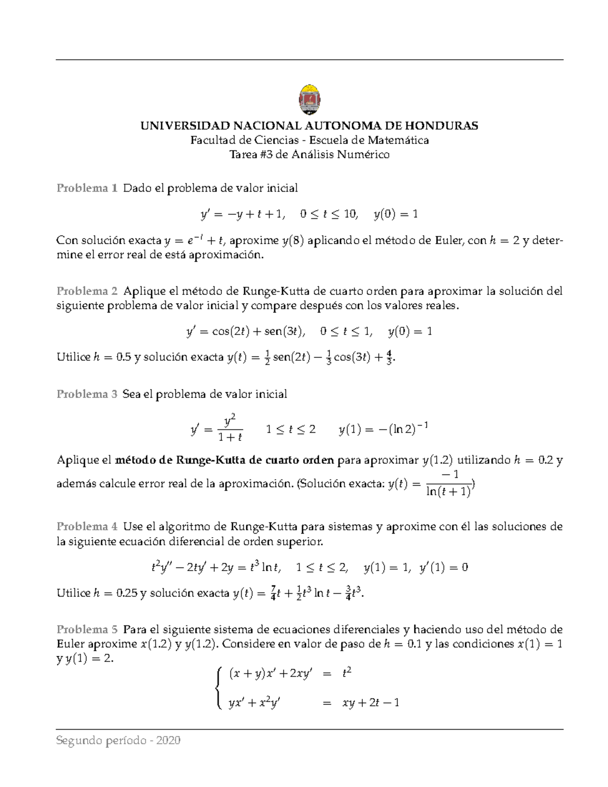 Tarea 3 Analisis Numerico - UNIVERSIDAD NACIONAL AUTONOMA DE HONDURAS Facultad de Ciencias ...