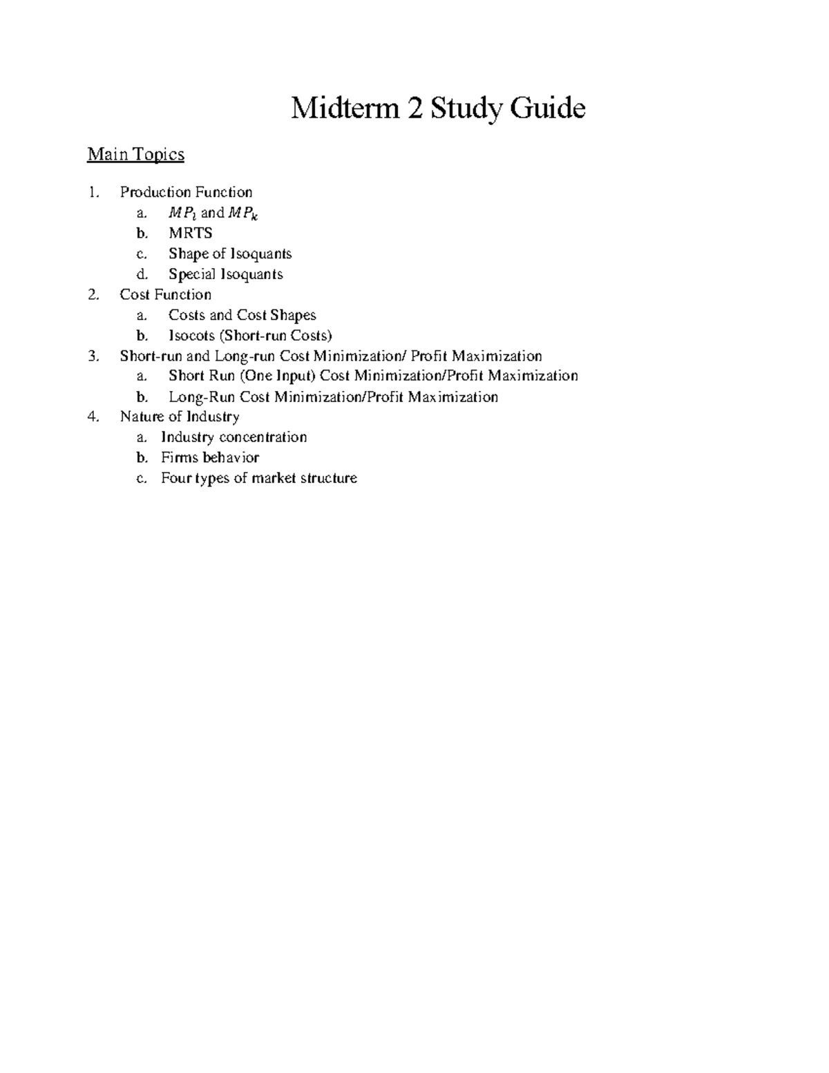 Midterm 2 study guide Question - Midterm 2 Study Guide Main Topics Production Function a. 𝑀𝑃𝑙 ...