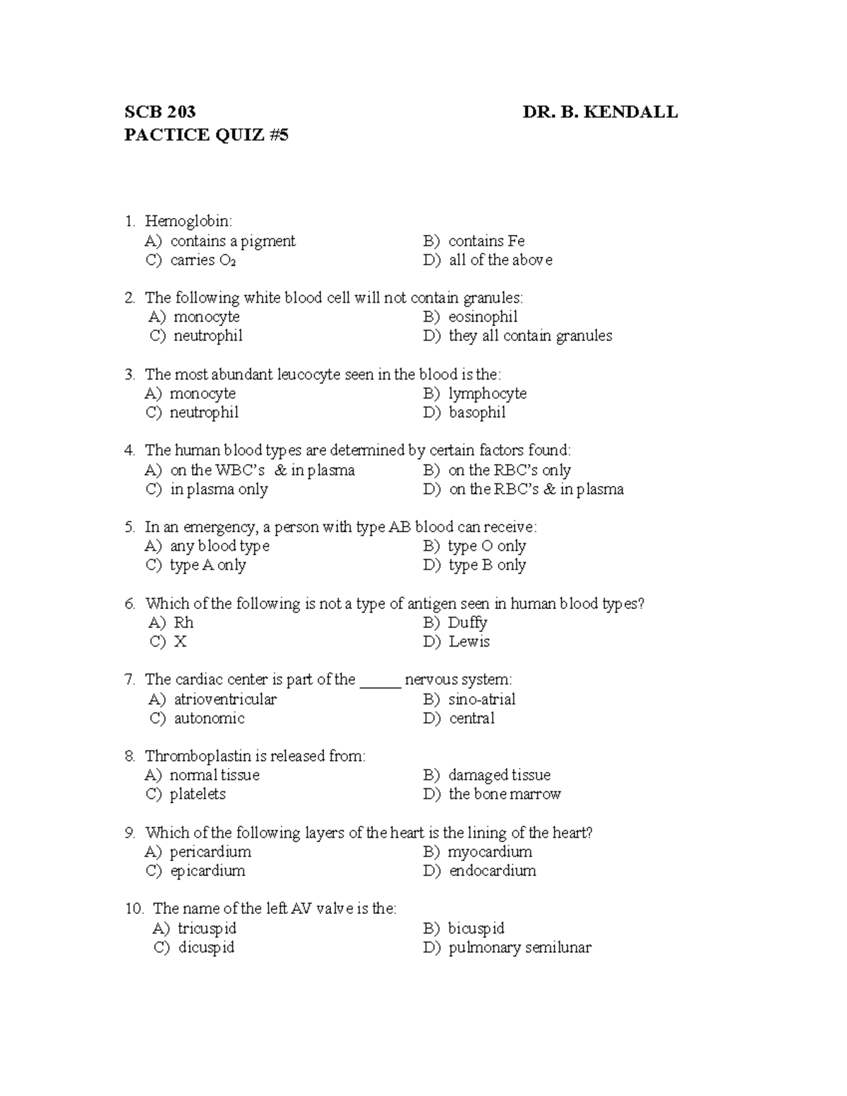 SCB 203 Practice Quiz #5 - SCB 203 DR. B. KENDALL PACTICE QUIZ ...