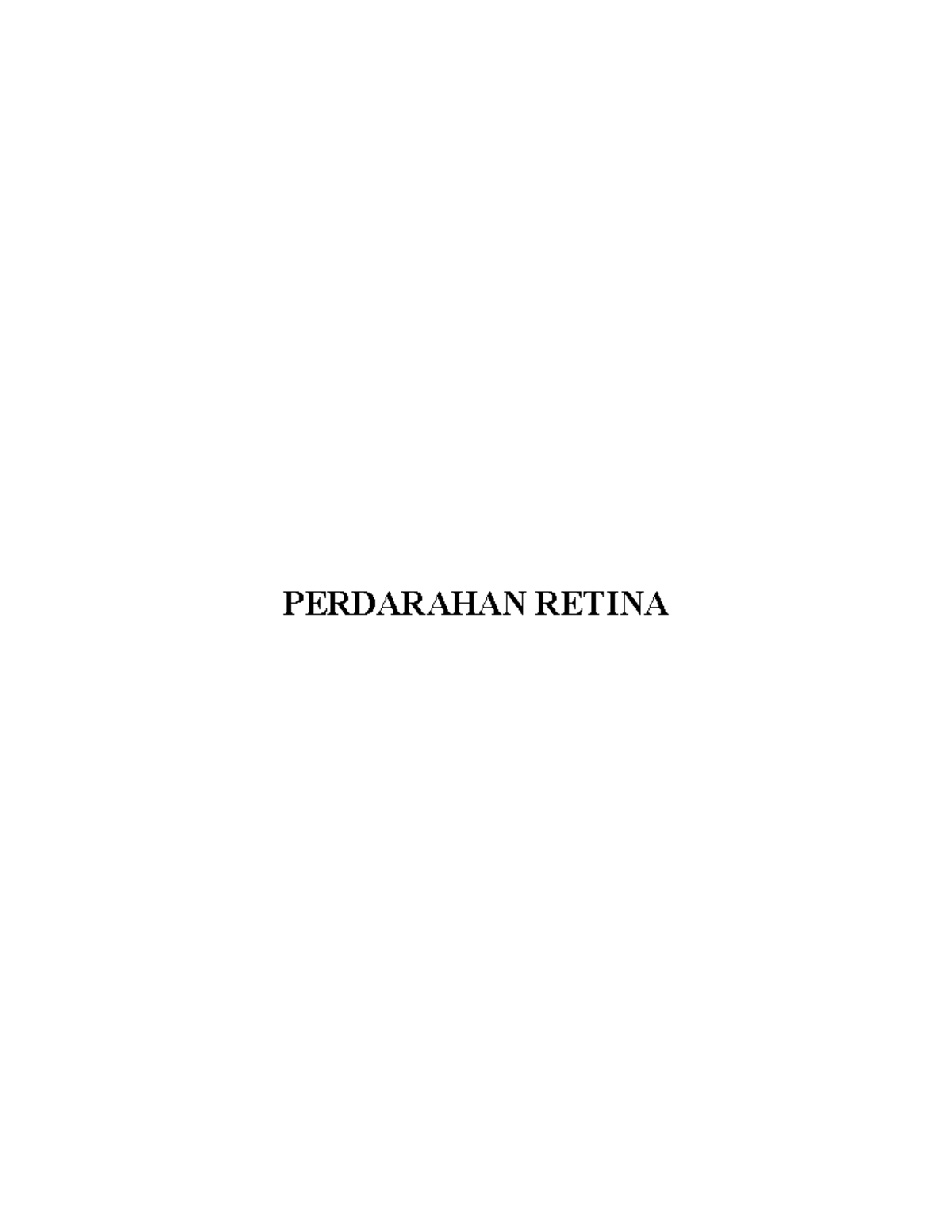 Perdarahan Retina - PERDARAHAN RETINA Pendahuluan Perdarahan retina ...